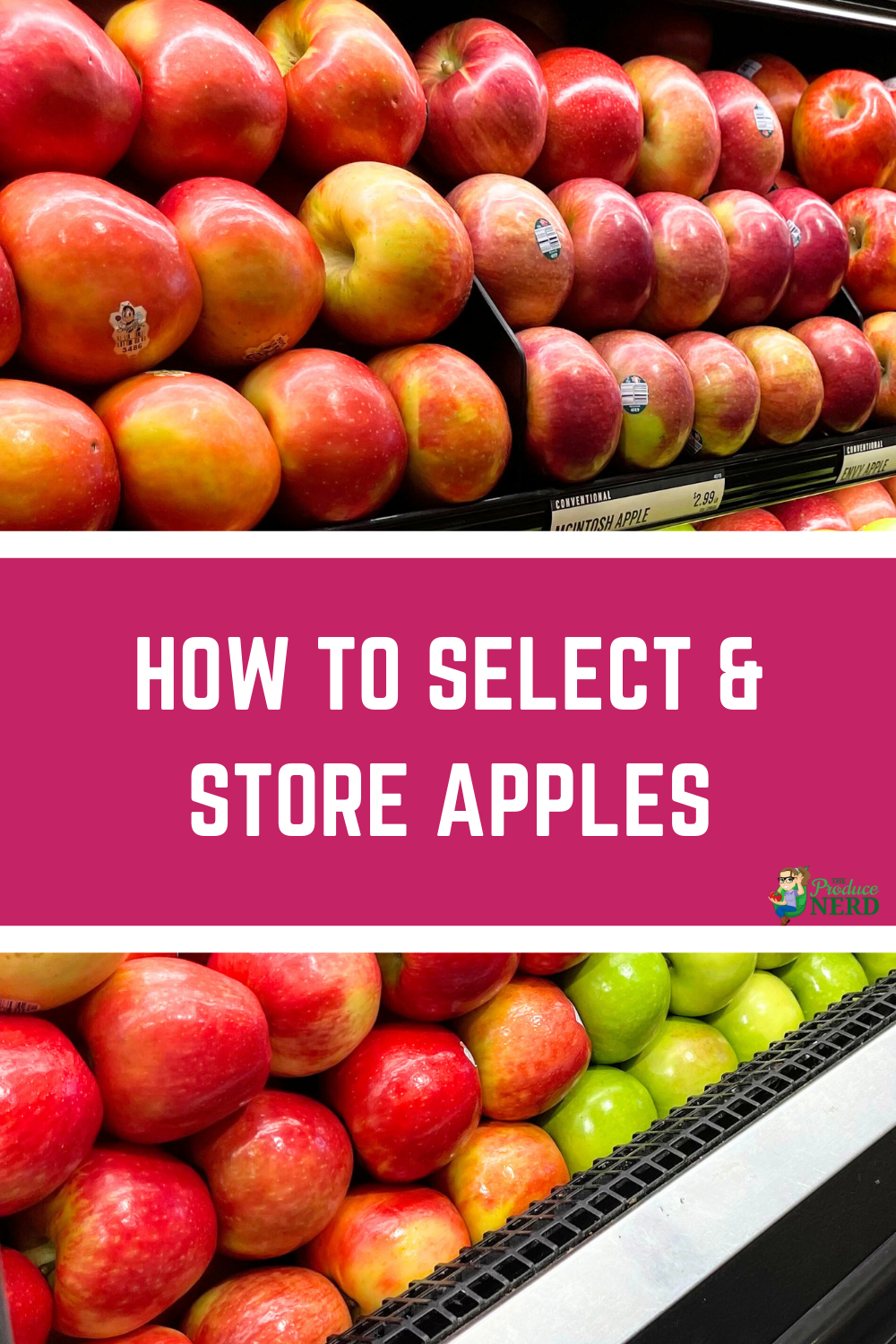 How to Select & Store Apples - The Produce Nerd